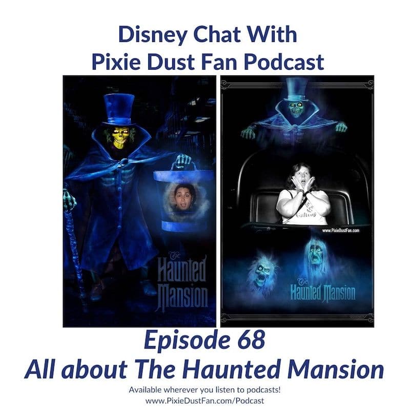 Podcast 68 - Disney's Haunted Mansion fan theories and why we love it | Pixie Dust Fan