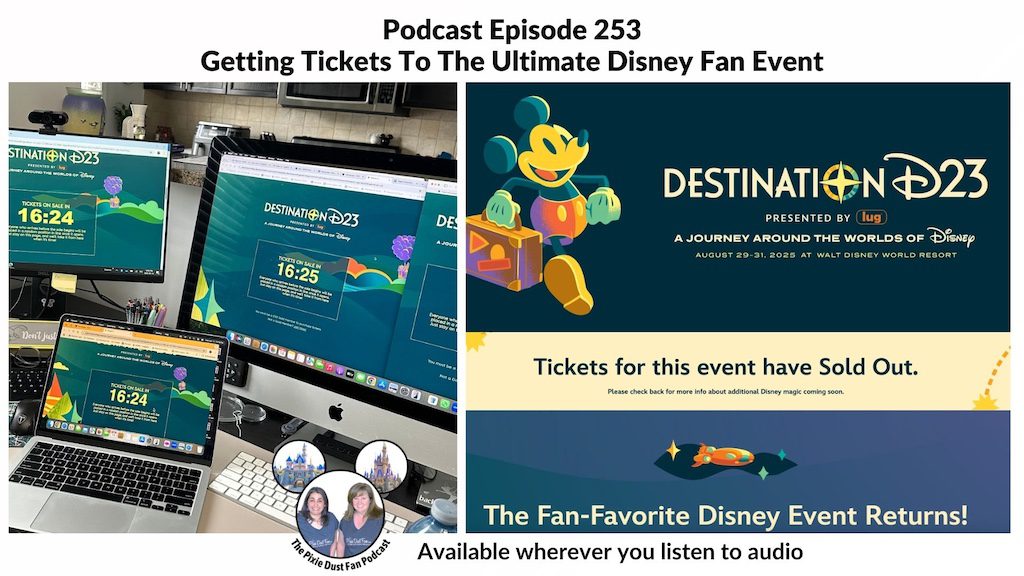 Podcast 253 - Getting Tickets To The Ultimate Disney Fan Event | Pixie Dust Fan