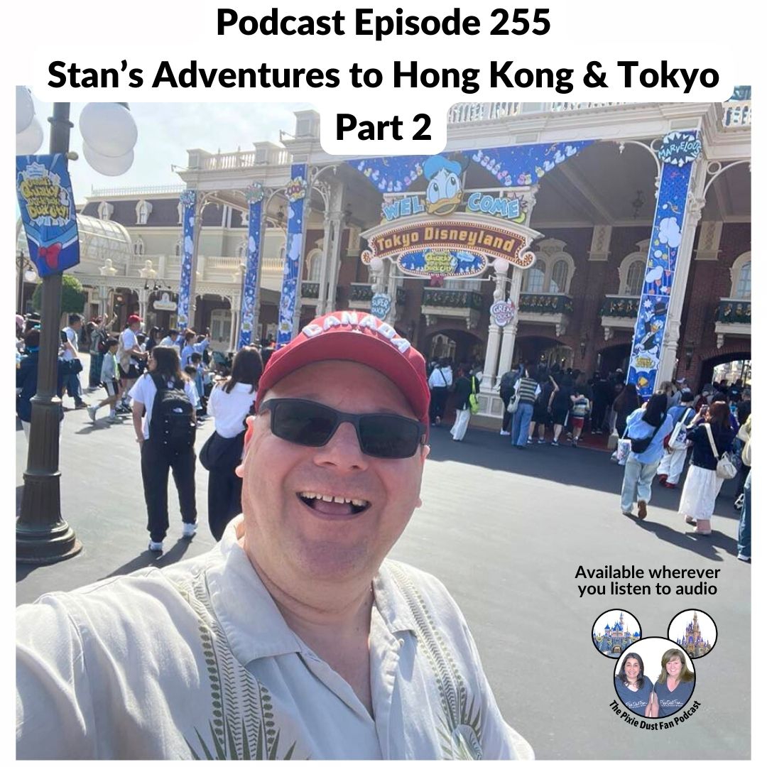 Podcast 255 - Stan’s Adventures in Hong Kong & Tokyo Part 2 | Pixie ...